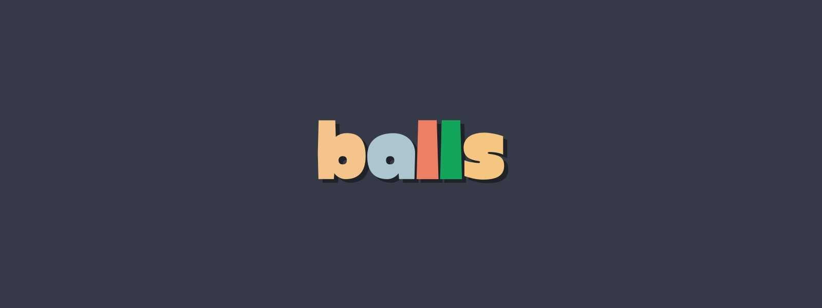 Balls — The OT Store